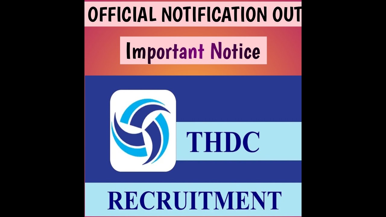 THDC JE LAST DATE EXTENDED!!!!!!THDC APPLICATION FORM LAST DATE ...