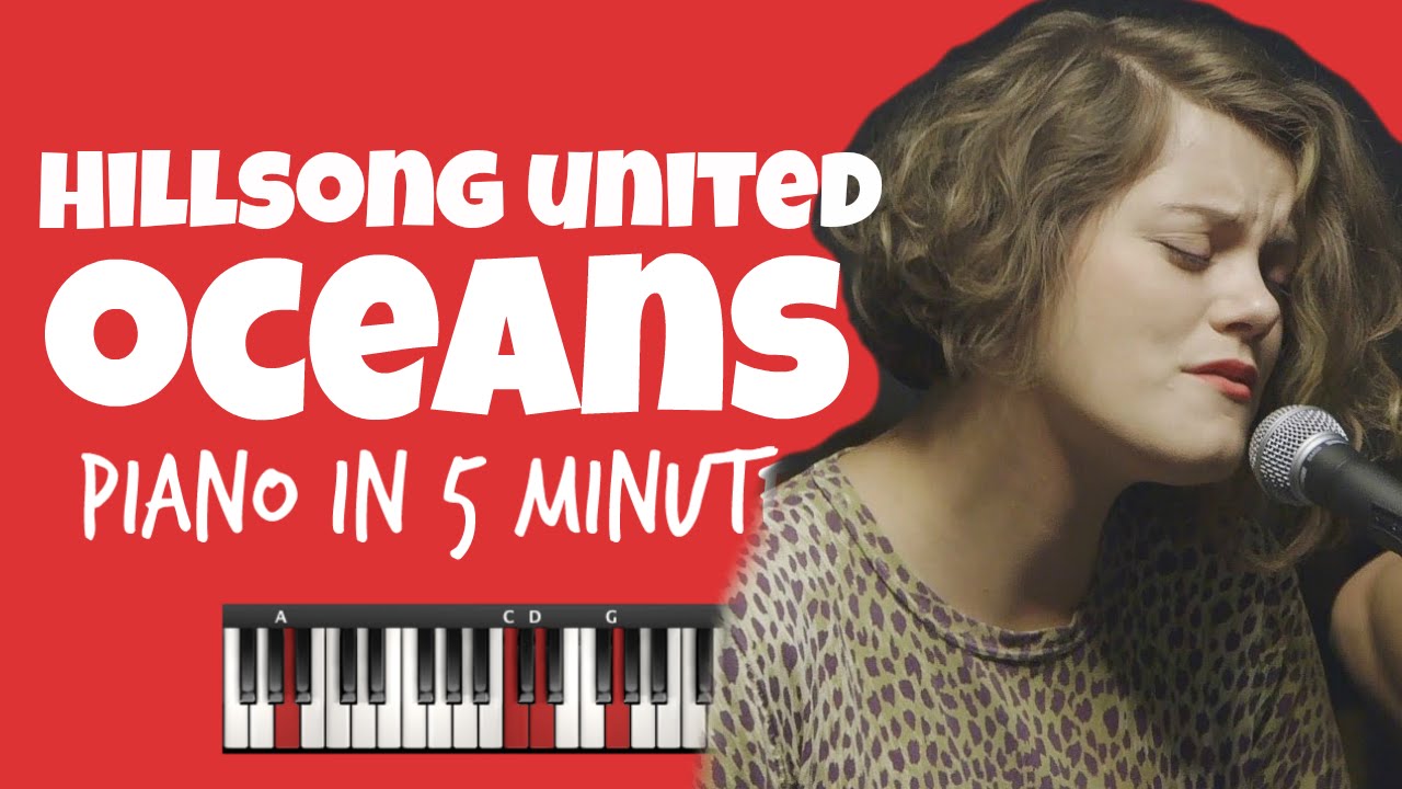 Oceans (Where Feet May Fail) | Hillsong United | Smart Piano Chords ...