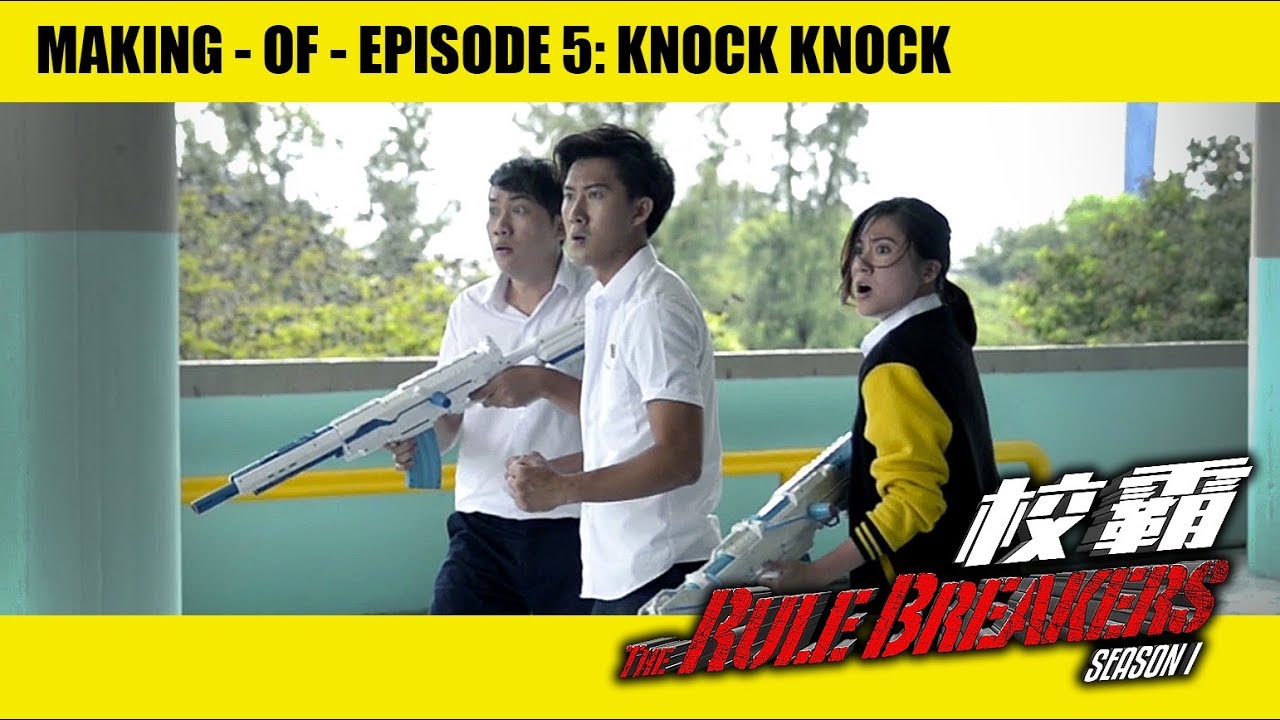 Making of EP 5 (Season Finale) - The Rule Breakers Series《校霸》 - YouTube