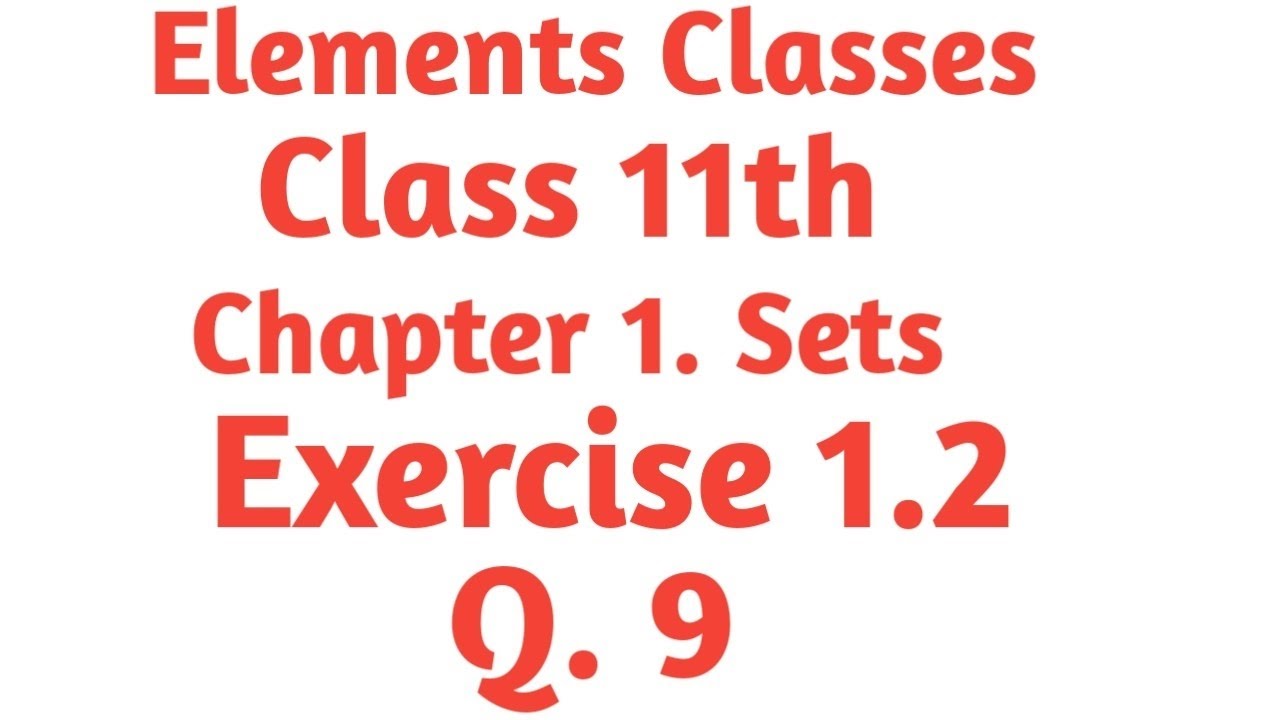 Class 11th math chapter 1 Sets Exercise 1.2 Q.9 - YouTube