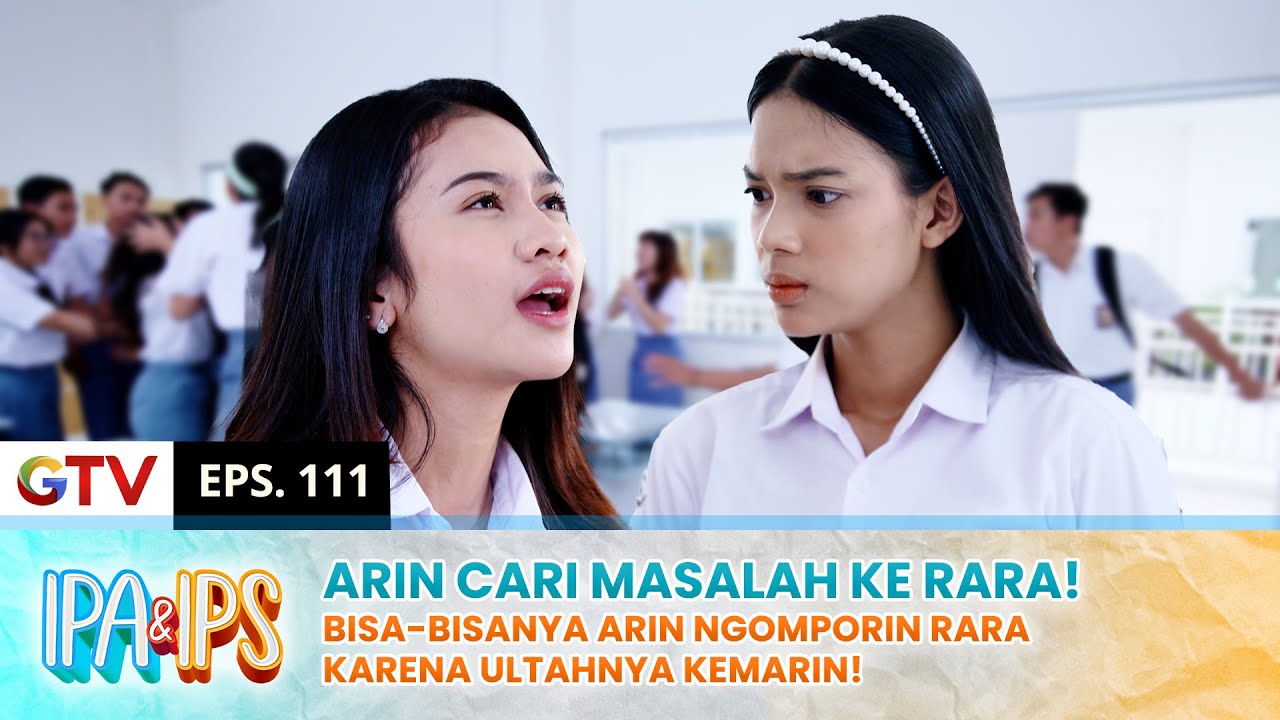 PARAH! Arin & Rara Ribut Satu Kelas Jadi Heboh!! | IPA IPS | EPS.111 (1/2) - YouTube