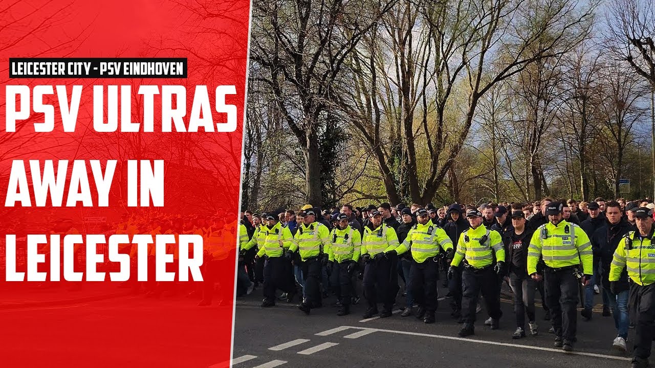 PSV ultras awayday in Leicester! Leicester City vs PSV 0-0! 07-04-2022 ...