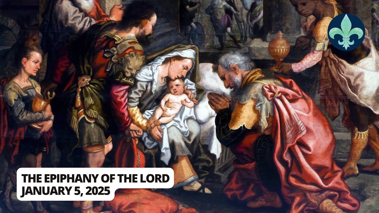 The Epiphany of the Lord I January 5, 2025 - YouTube
