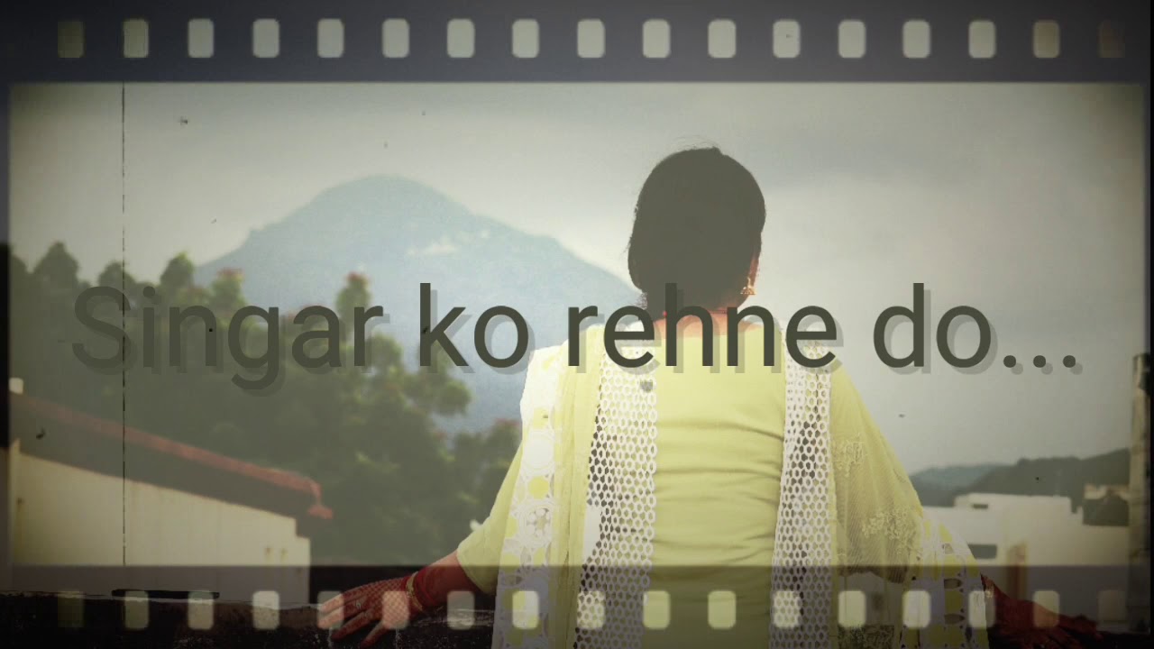 Singaar ko rehnde do__ cover by__ yashika Pathak - YouTube