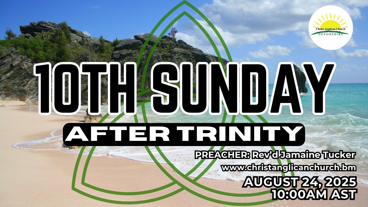 Tenth Sunday After Trinity - Christ Anglican Church Devonshire Bermuda ...