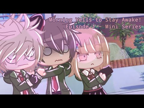 The SDR2 Trio goes to a modern school |:| Episode 1 ~ Morning Yells to ...