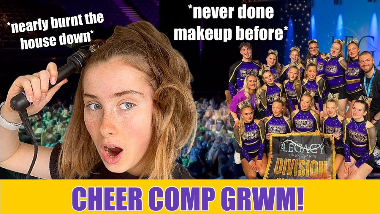 GRWM FOR MY FIRST EVER CHEER COMP *failing at makeup for 10mins ...