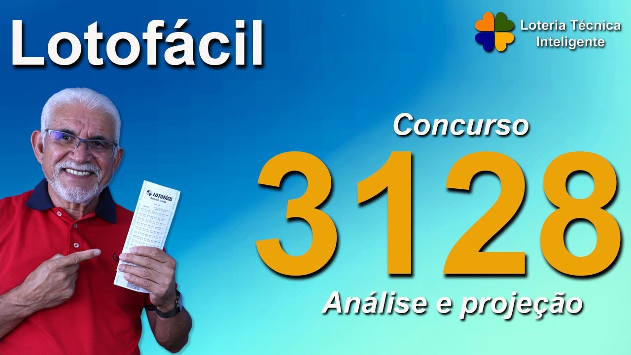 ANÁLISE E PROJEÇÃO PARA O CONCURSO 3128 DA LOTOFÁCIL - YouTube