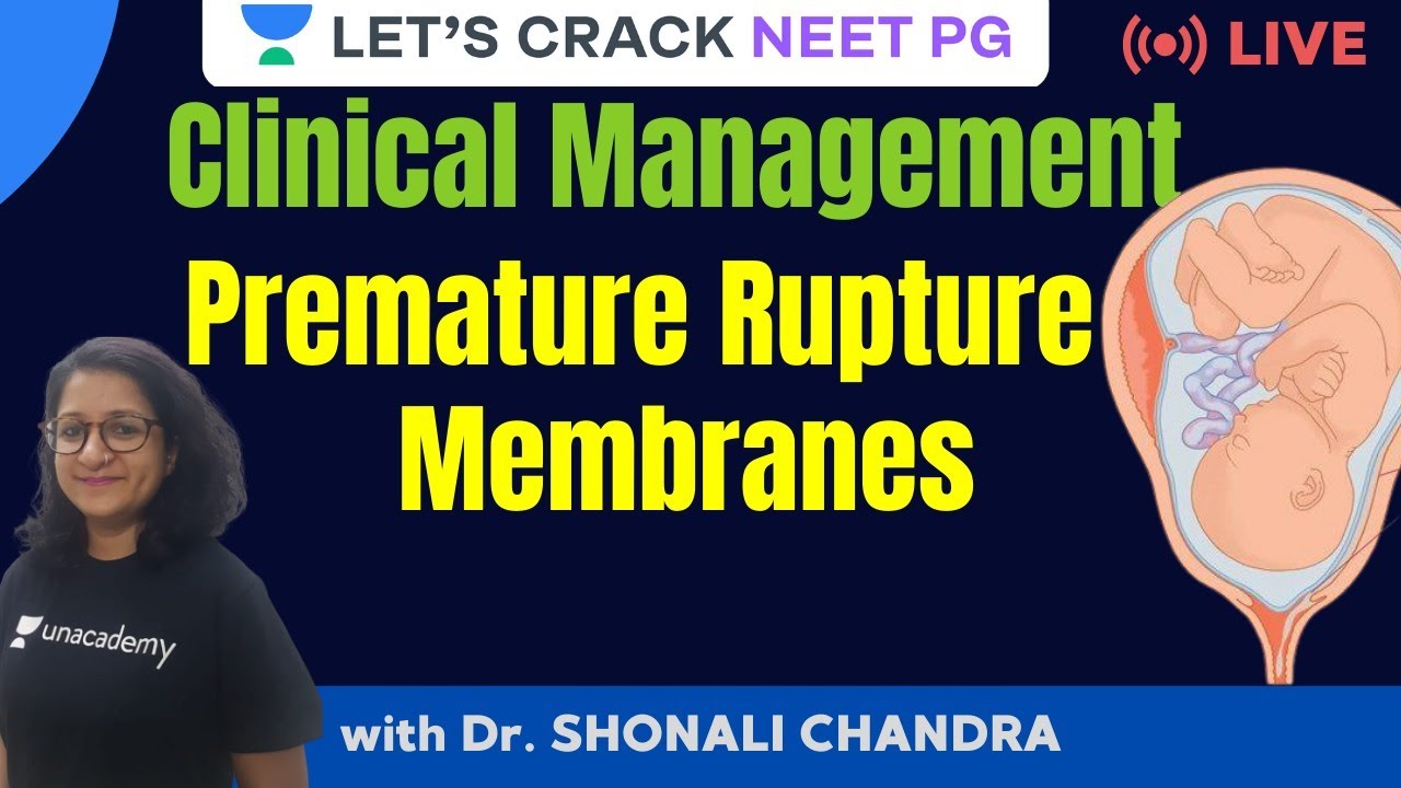Premature Rupture of Membranes - Clinical Management | NEET PG 2021 ...
