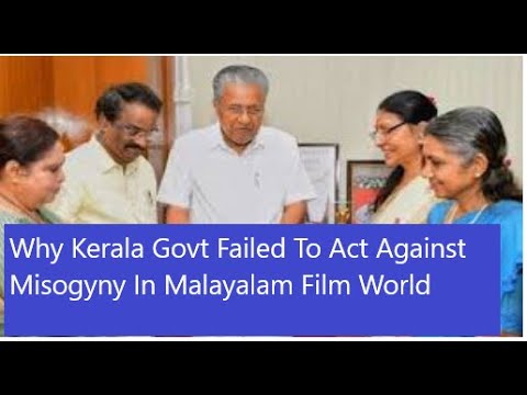 Shocking Misogyny In Kerala Film World: Why LDF Govt Sat On Hema ...