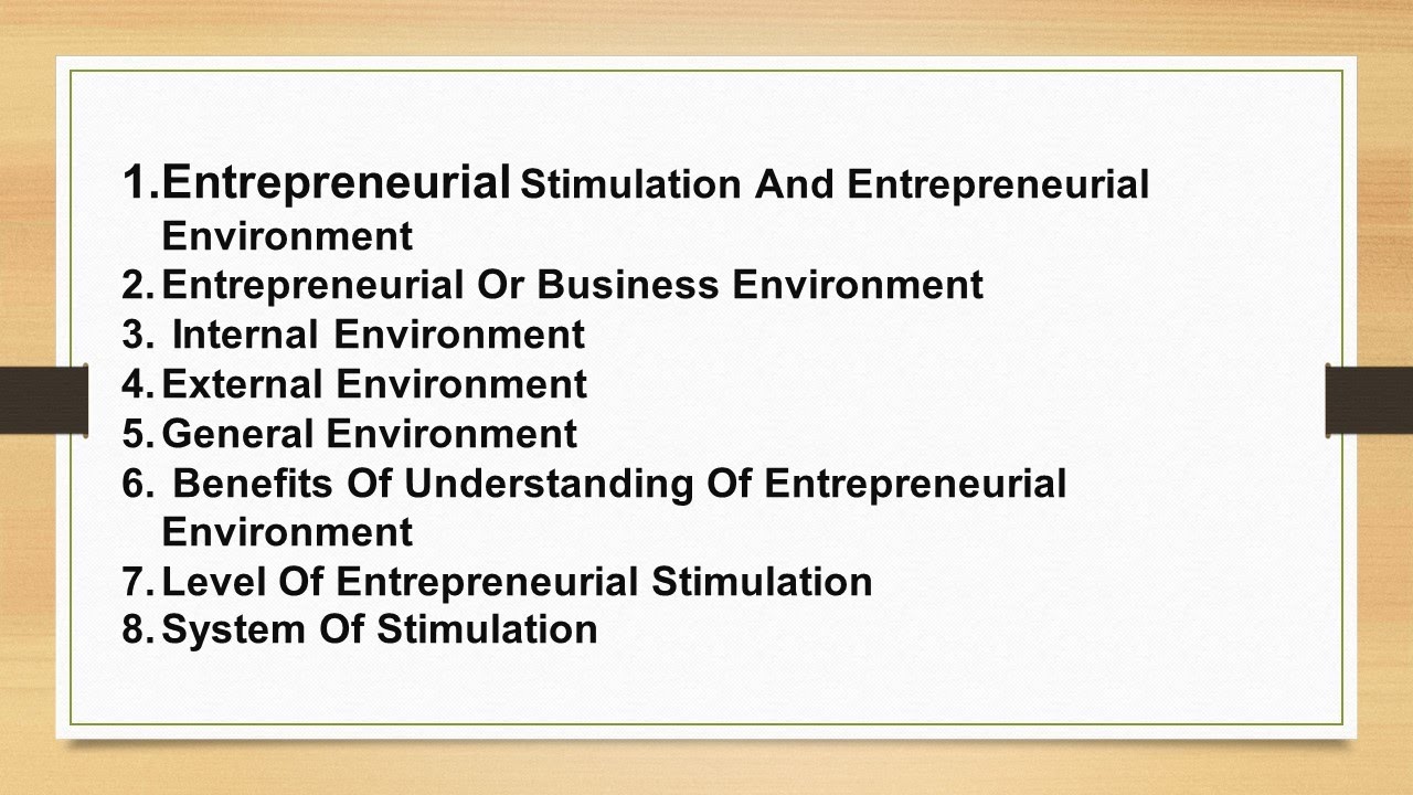 lect.8 Entrepreneurial Stimulation & Entrepreneurial Environment ...