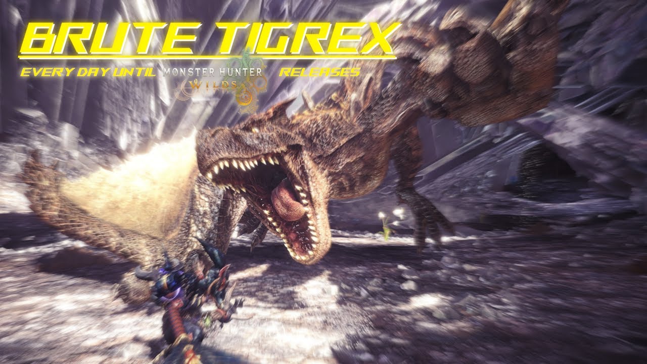 Hunting a Brute Tigrex everyday until Monster Hunter Wilds releases ...