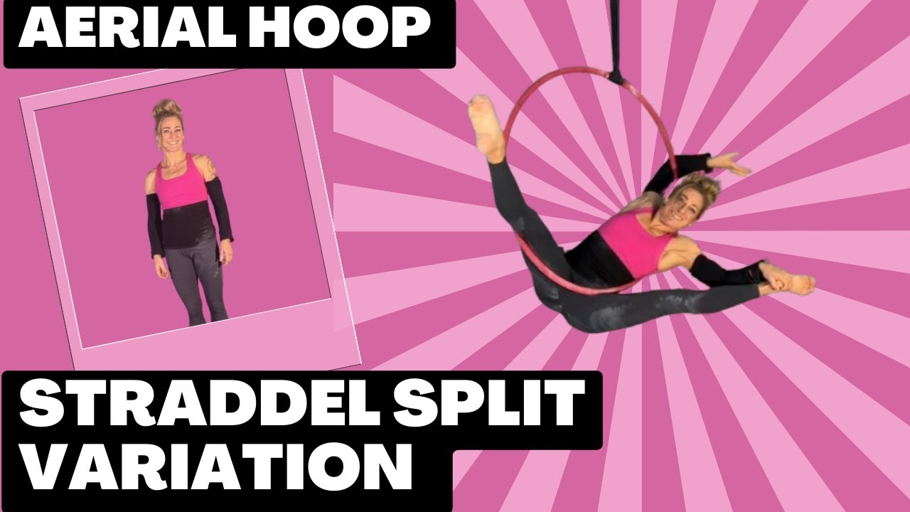 Easy visual straddle split Variation Aerial Hoop tutorial - YouTube