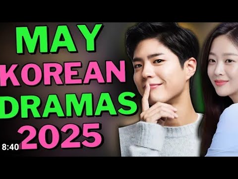 7 Must-Watch Korean Dramas in May 2025 That Will Blow Your Mind! | # ...