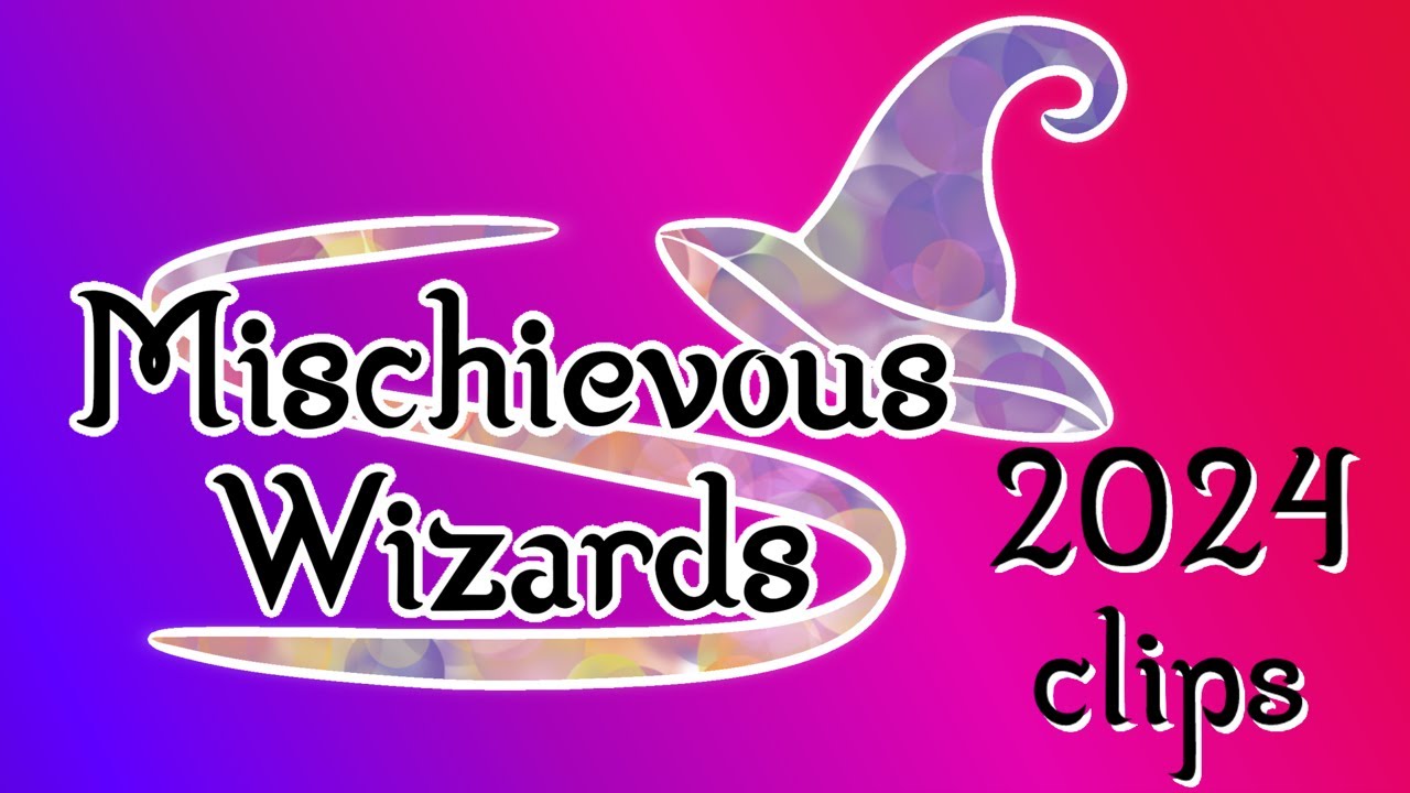 Mischievous Wizards 2024 clips and funny moments - YouTube