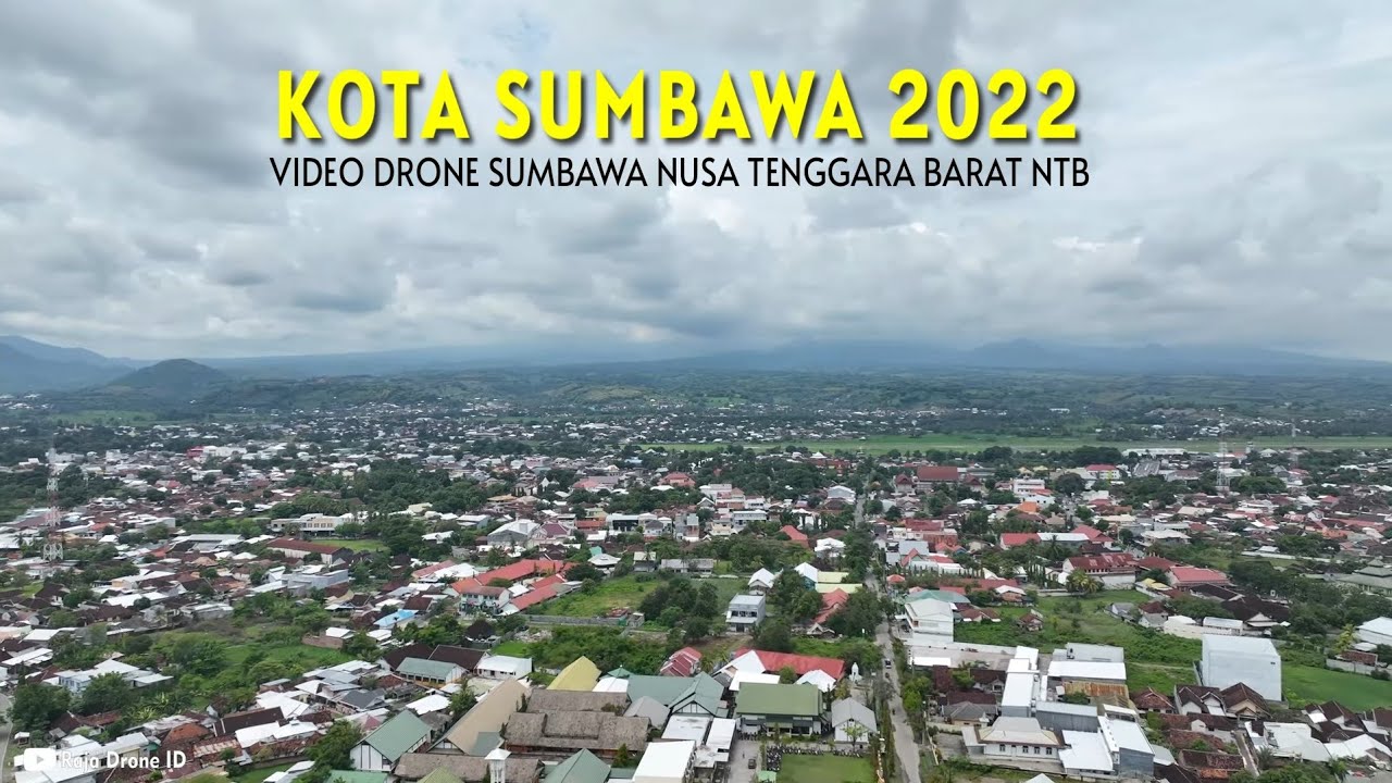 Kota Sumbawa 2022 | Drone View Sumbawa Nusa Tenggara Barat (NTB ...