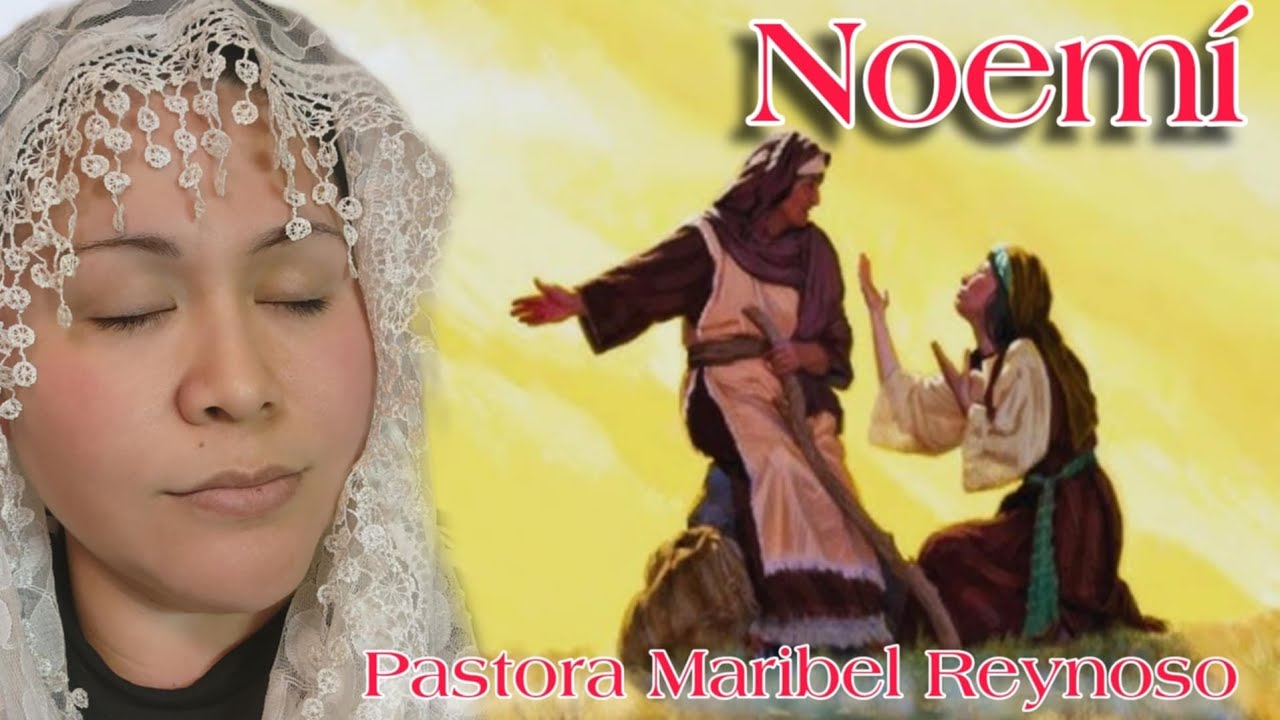 Que nos enseña la historia de Noemi en la biblia? - YouTube