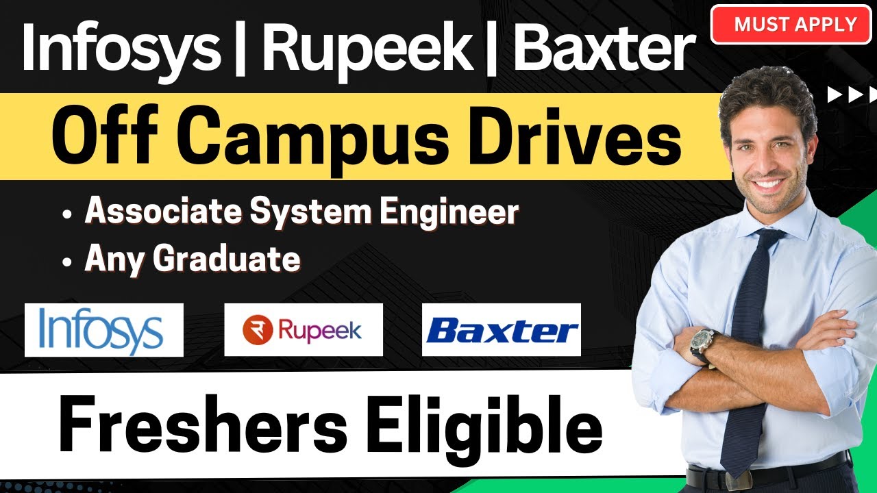🔥Infosys, Rupeek, Baxter Off Campus Drives | Any graduate can Apply ...
