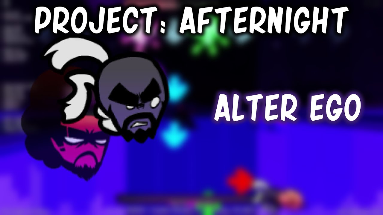 Alter Ego | Project: Afternight - YouTube