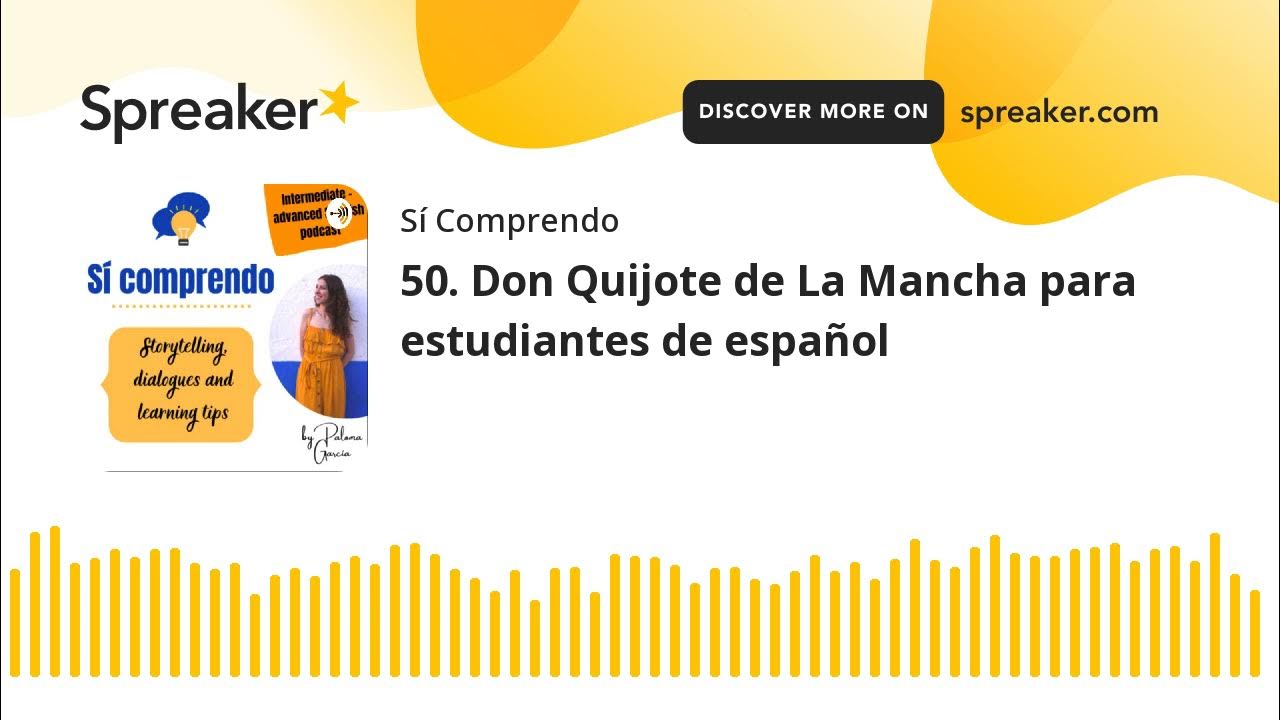 50. Don Quijote de La Mancha para estudiantes de español - YouTube