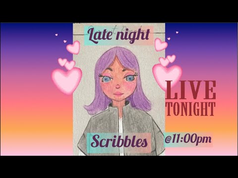 🌙Late Night Scribbles 💕 - YouTube
