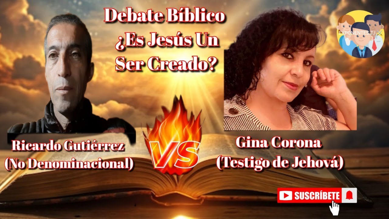 Debate Bíblico Sobre¿Es Jesús Un Ser Creado? - YouTube