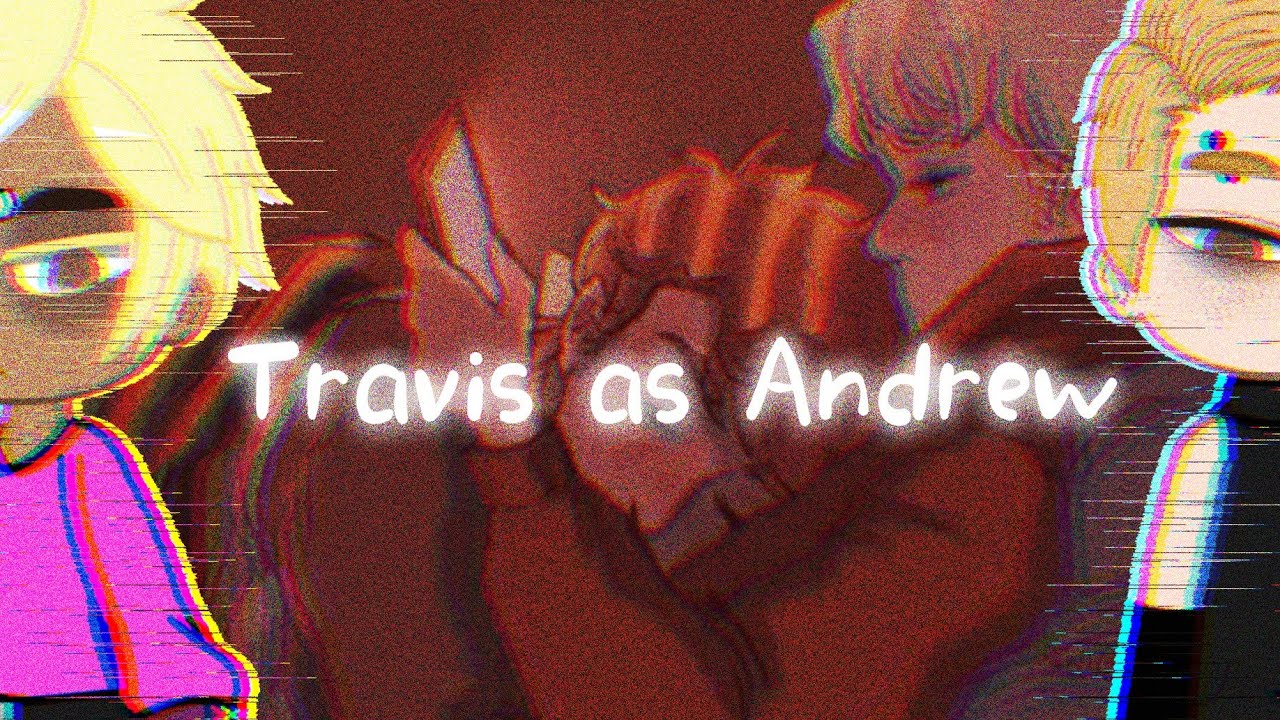 Sally's face react to Travis future as Andrew minyard(1/?) - YouTube
