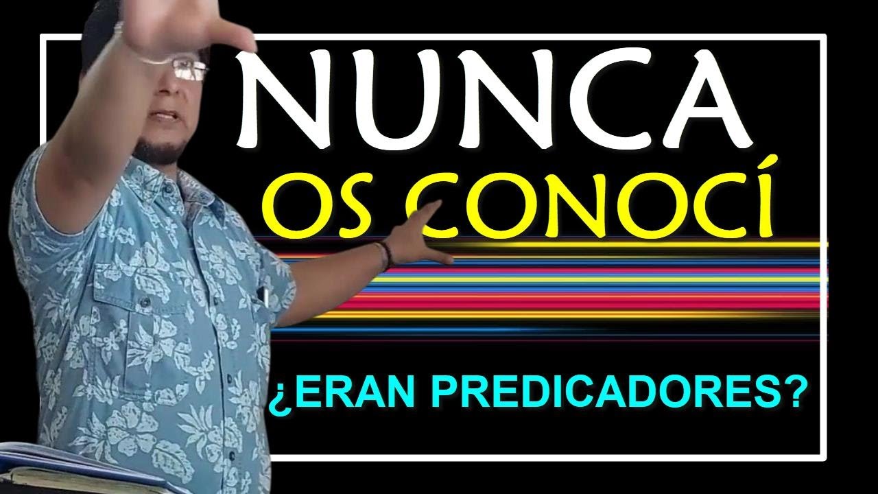 Mateo 7:21-23 Explicación🔴Nunca los conocí hacedores de maldad | Pastor ...