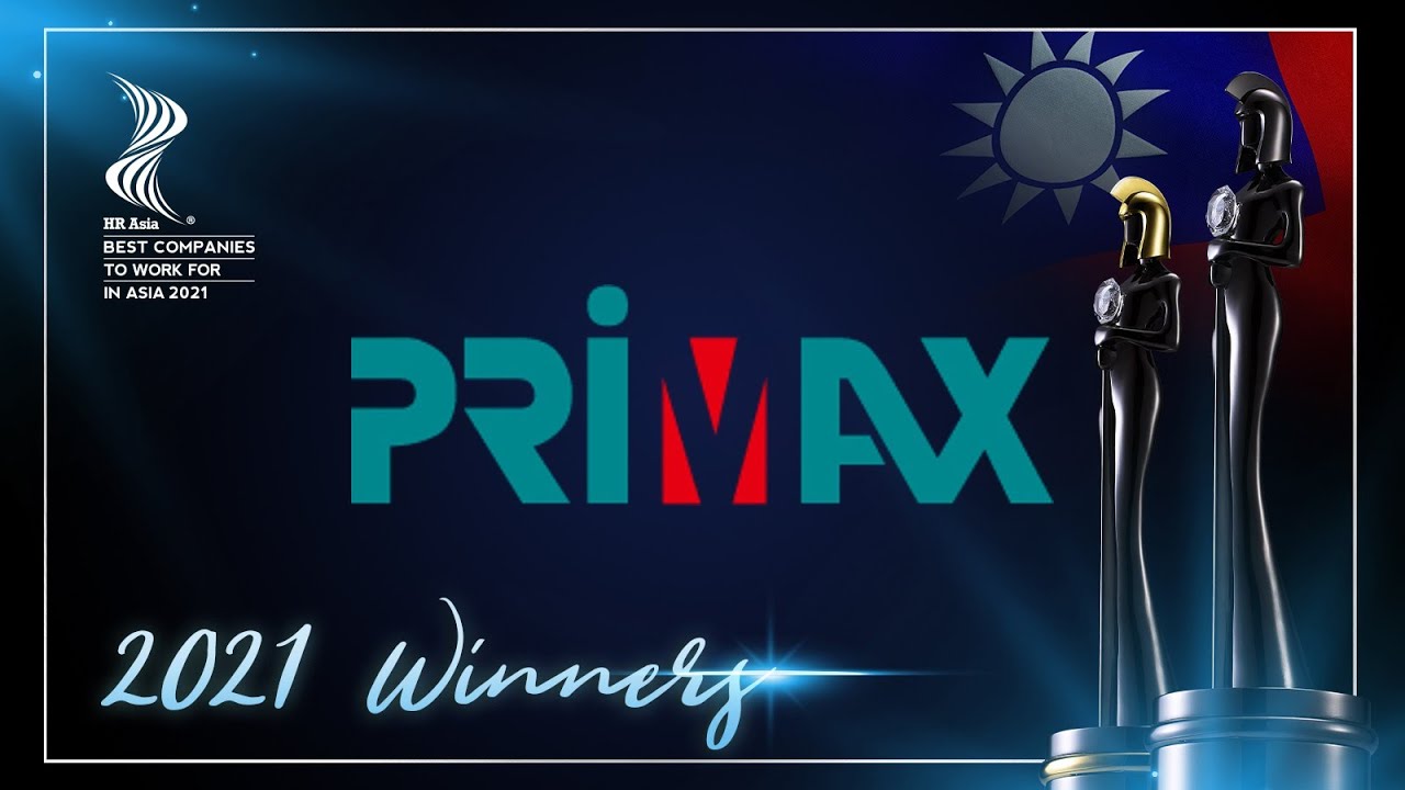 PRIMAX - 2021 Taiwan Winner of HR Asia Best Companies to Work for in ...