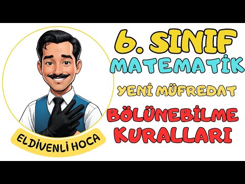 6. Sınıf Bölünebilme Kuralları - Eldivenli Hoca (Yeni Müfredat)