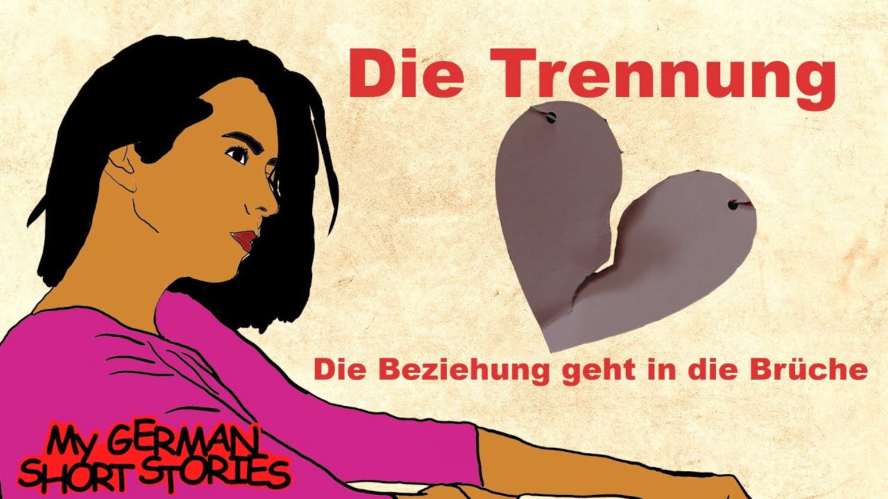 TRENNUNG MY GERMAN SHORT STORIES LEARN GERMAN WITH STORIES YouTube trennung-my-german-short-stories-learn-german-with-stories-youtube