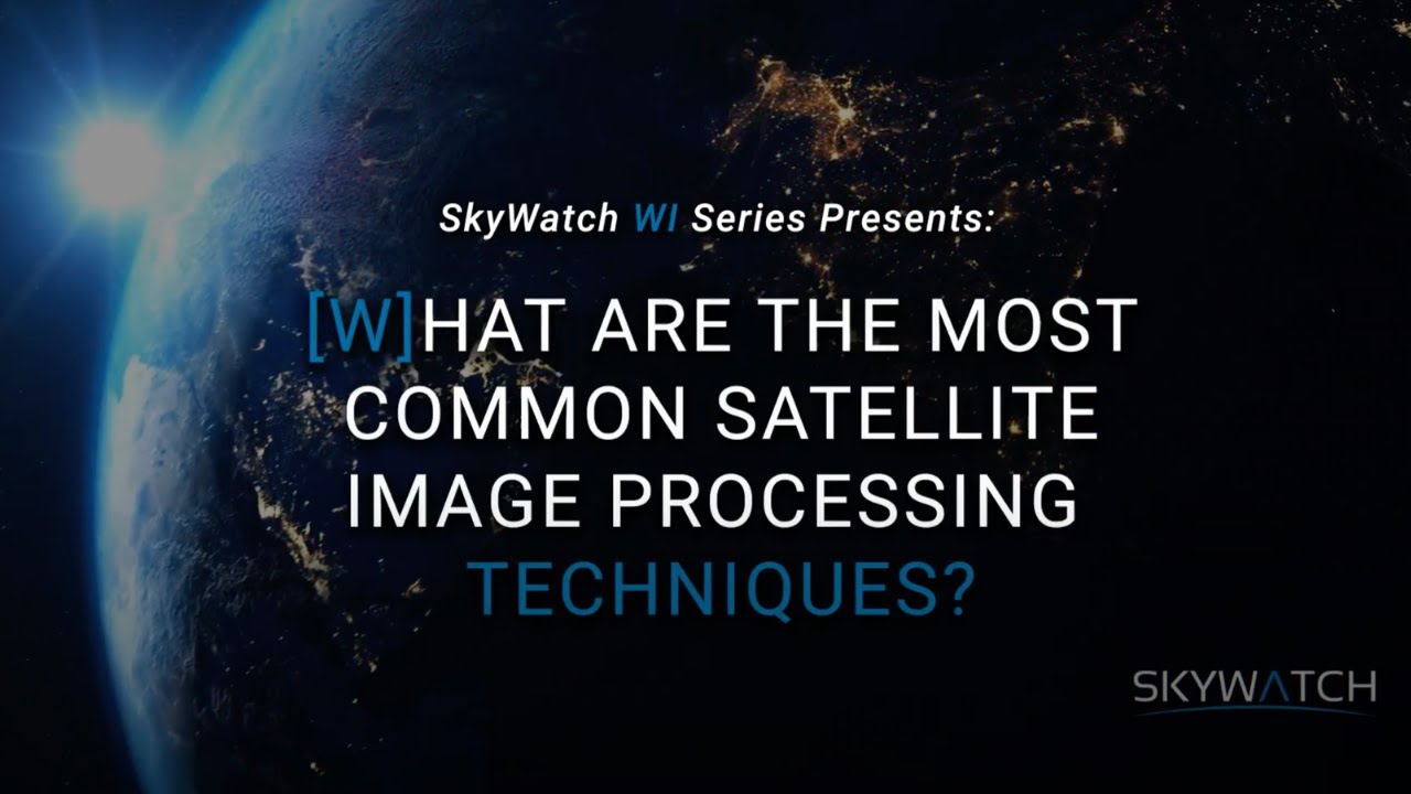 What are the most common satellite image processing techniques? - YouTube