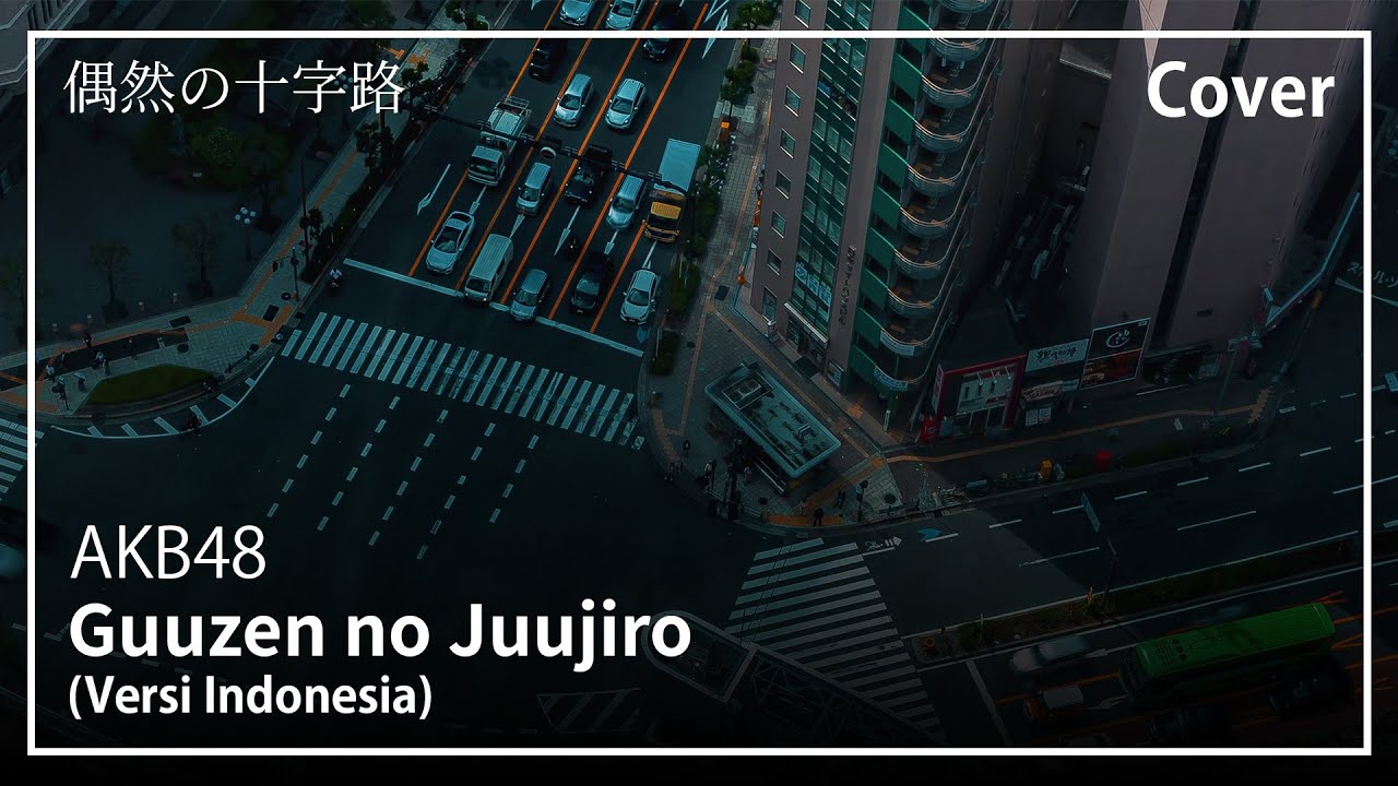 Guuzen no Juujiro (Versi Indonesia) - AKB48 | Cover
