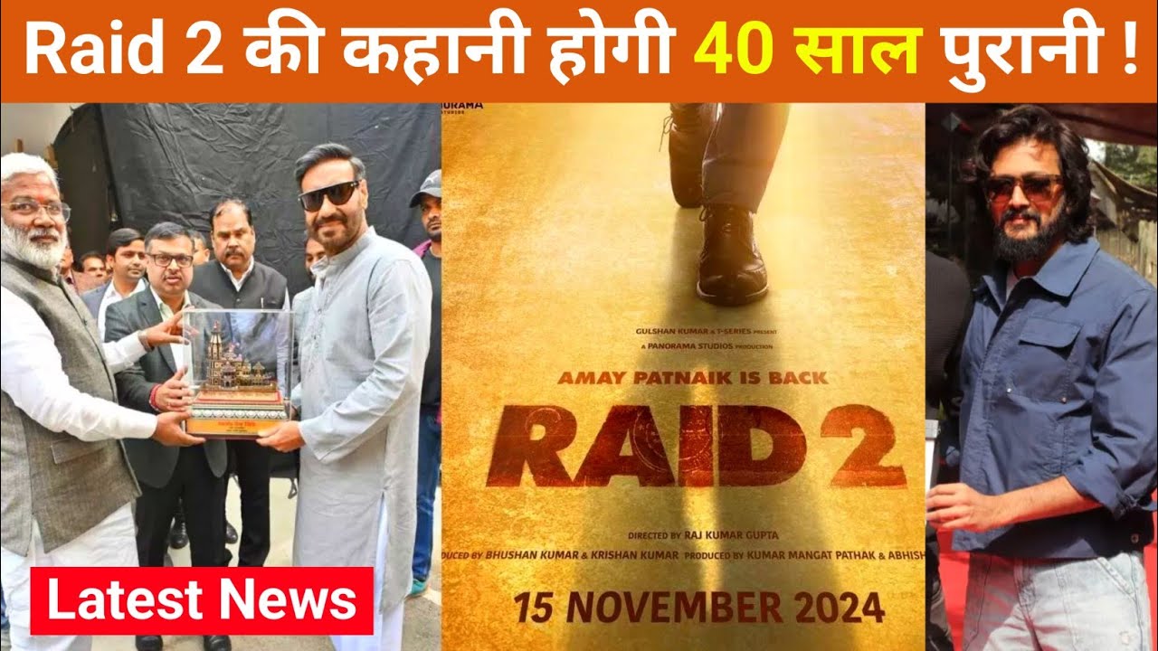 Raid 2 | Shooting In Progress New Actor Entry | Ajay Devgan & Ritesh ...