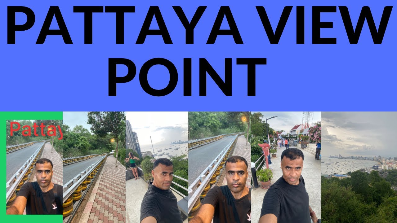 Pattaya view point pattaya Thailand 🇹🇭 پتایا کی سب سے اونچا جگا - YouTube