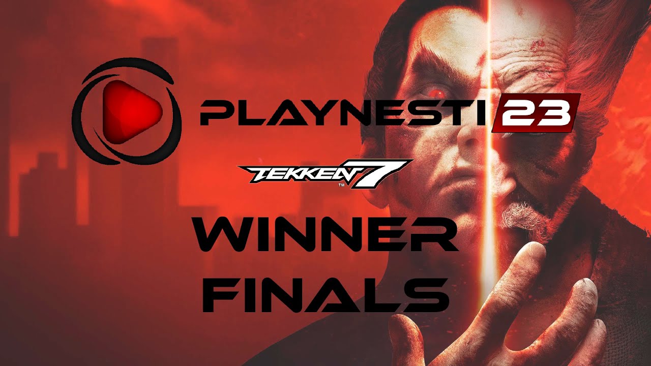 Playnesti 2023 - Tekken 7 Winner Finals - YouTube