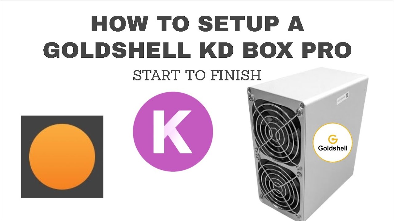 Complete How To Setup a Goldshell KDBox Pro on Poolflare Mining Pool ...
