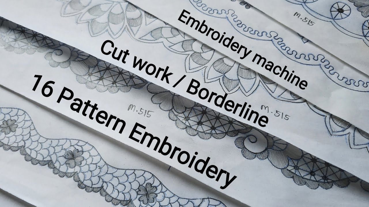 16 Pattern Embroidery Cut work Design Borderline Embroidery machine ...