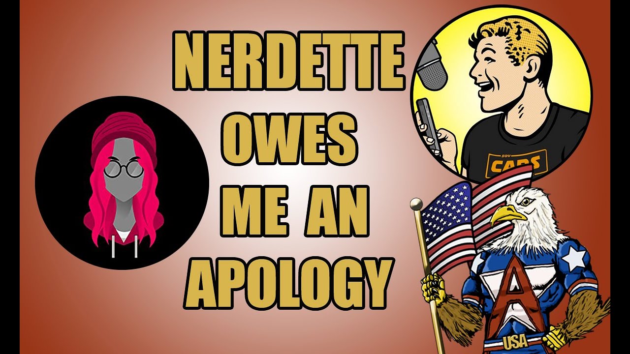 Nerdette Owes me an Apology @NerdettesNewsStand - YouTube
