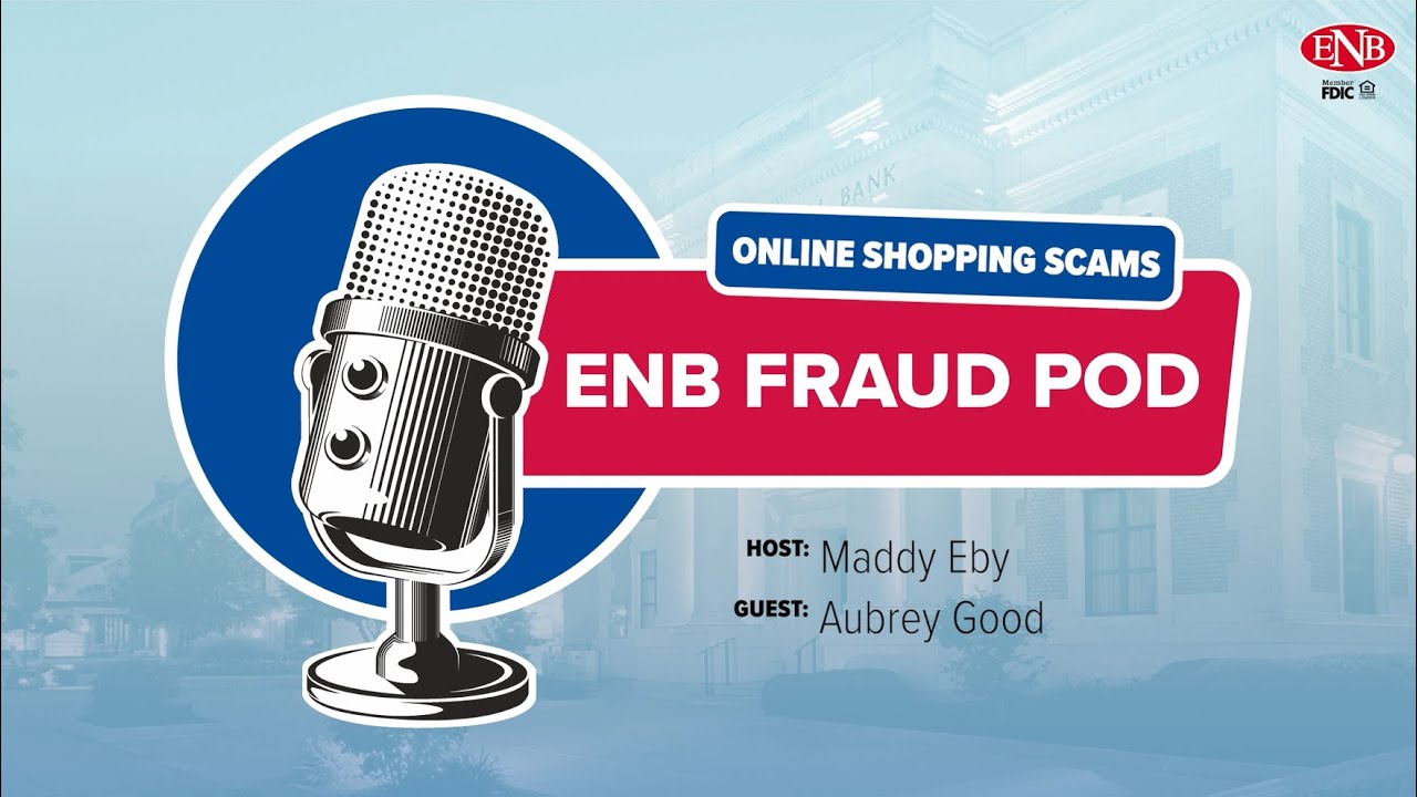 Avoid Online Shopping Scams This Holiday Season | ENB Fraud Pod - YouTube