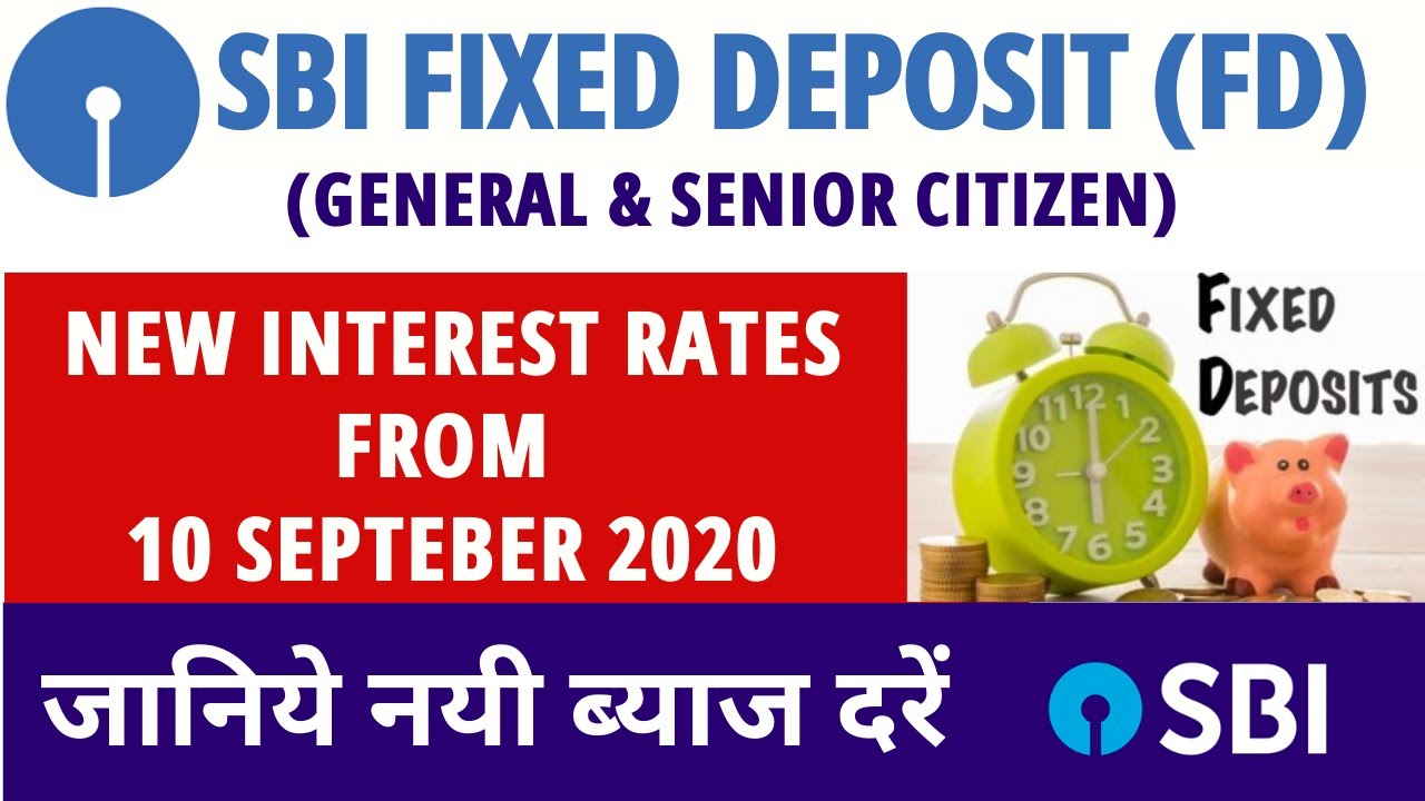 SBI Fixed deposit (FD) new interest rate from 10 Sep 2020 | SBI revised ...