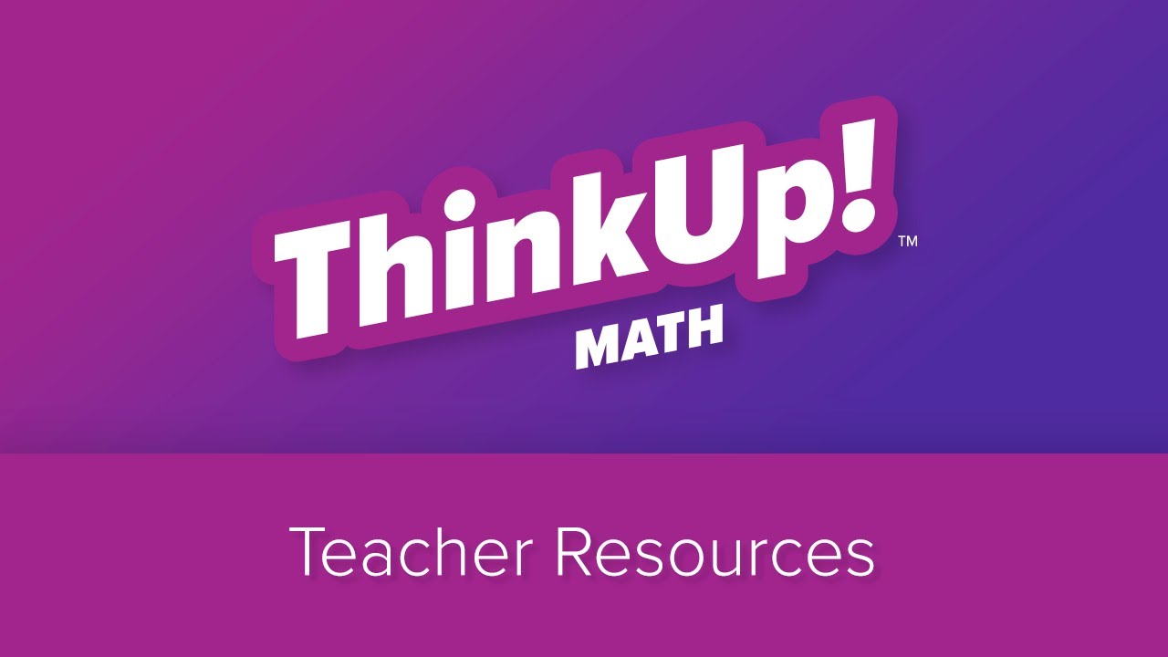 ThinkUp! Math | Texas | Teacher Resources - YouTube