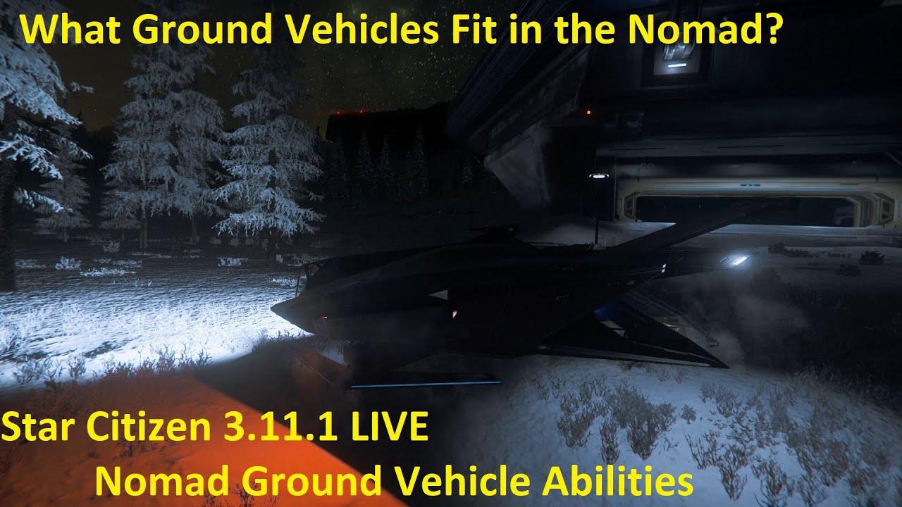 CNOU Nomad - What Vehicles can the Nomad Carry? | Star Citizen 3.11.1 ...
