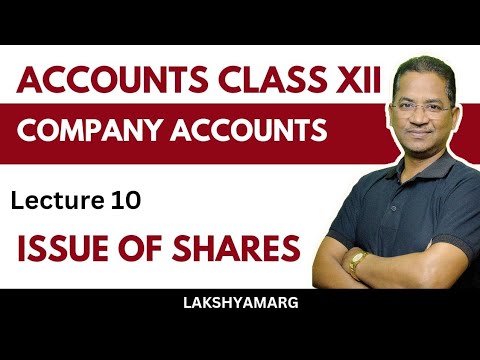 Reissue of Shares Theory | Issue of Shares | Company Accounts Class XII ...