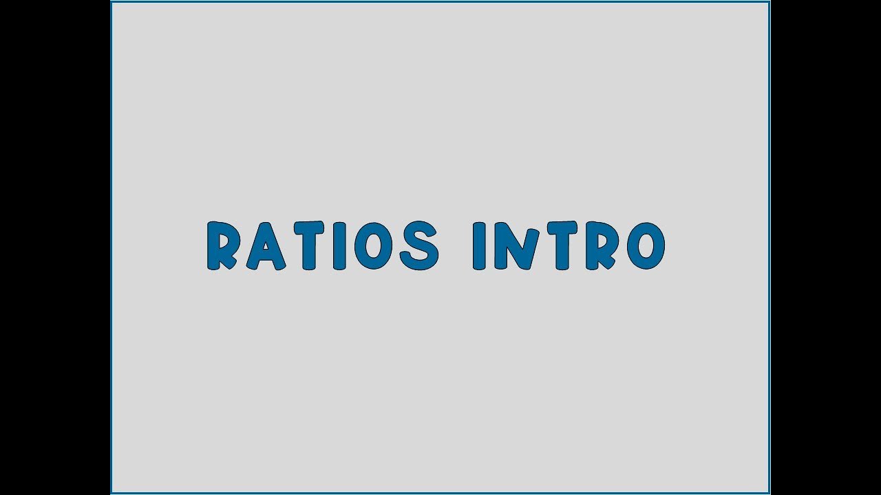 Ratios Intro - YouTube