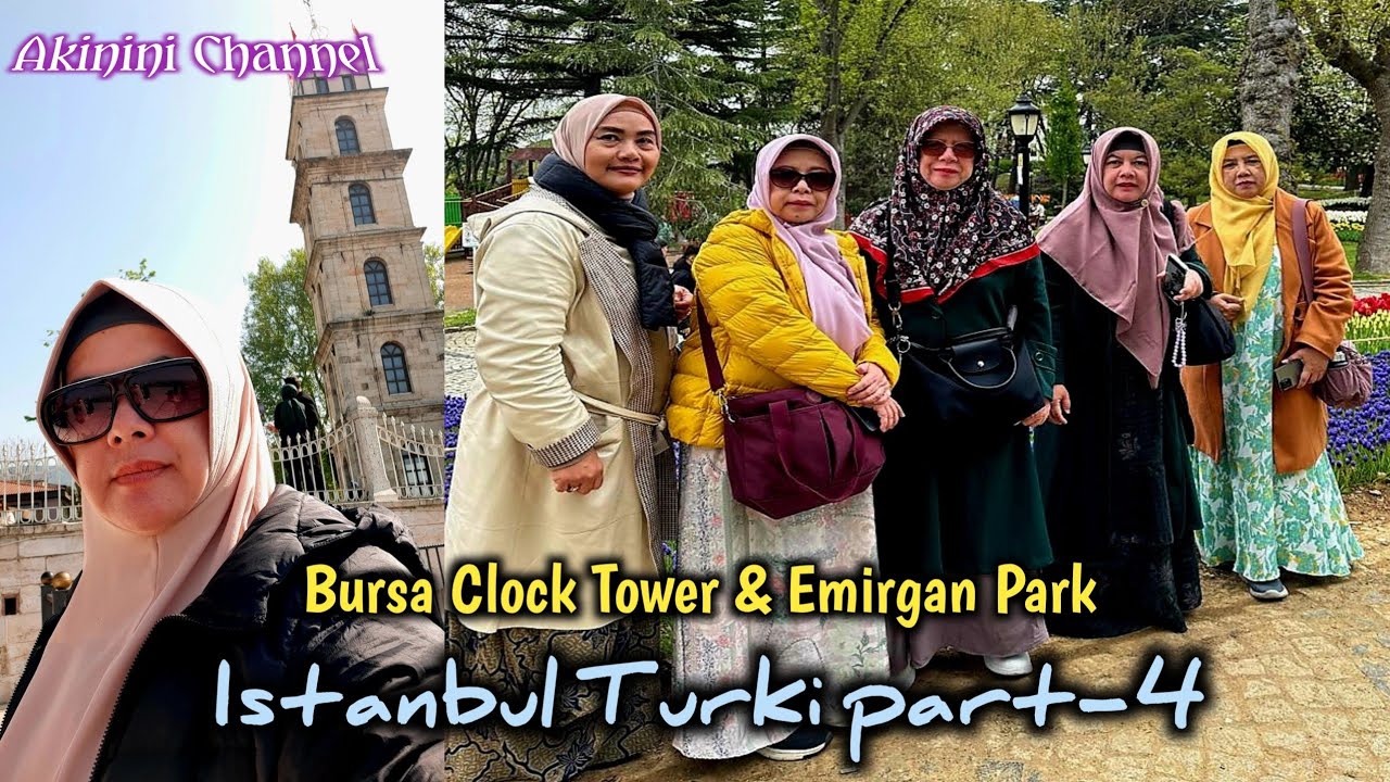 Menara Jam Bursa & Taman Tulip Emirgan (April 2025) - YouTube