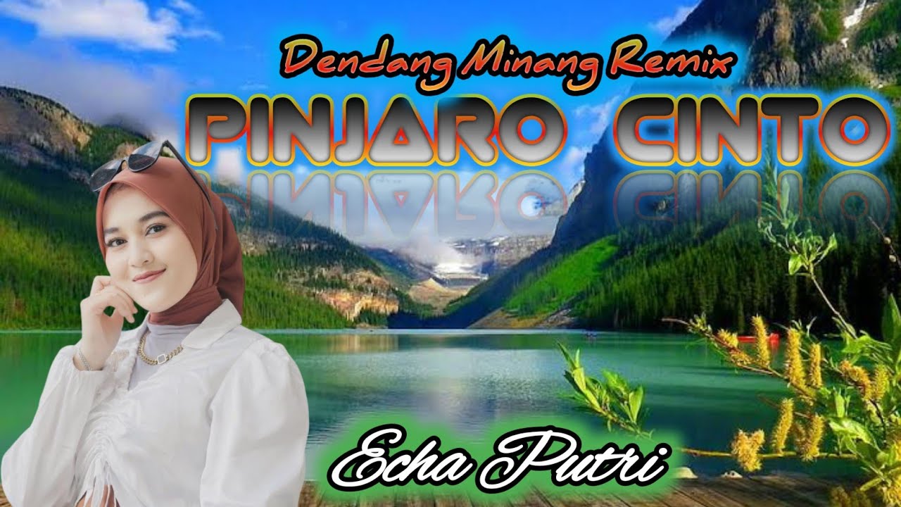 Pinjaro Cinto || DENDANG MINANG REMIX || ECHA PUTRI || Wira Keyboard ...