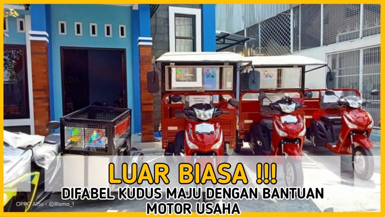 LUAR BIASA !!! DIFABEL KUDUS MEMPEROLEH BANTUAN SEPEDA MOTOR RODA TIGA ...