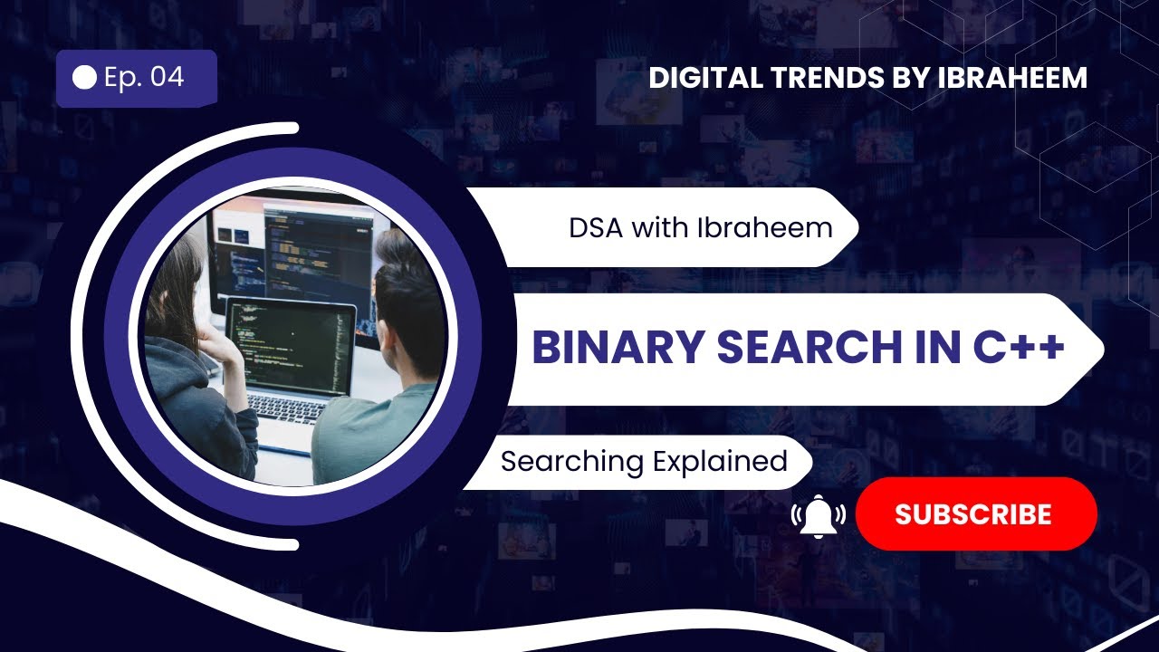 Lec 04 Binary Search In C Dsa With Ibraheem Efficient Searching Explained Coding Dsa