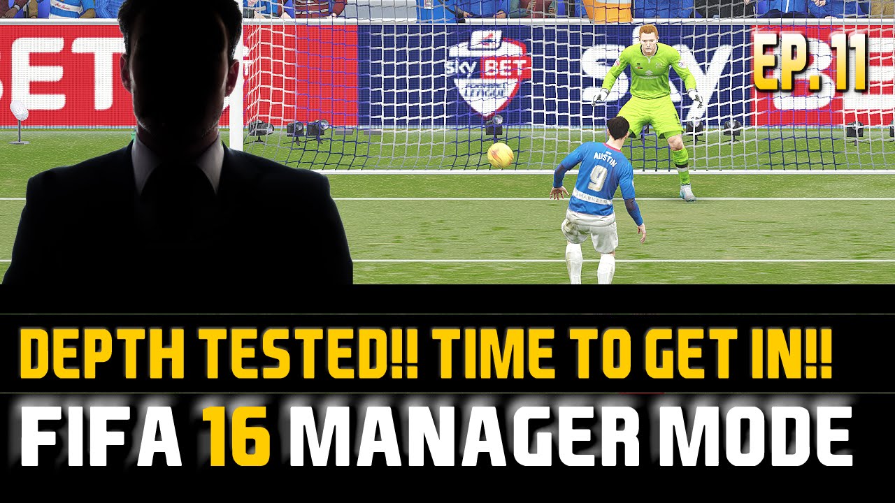 FIFA 16 Manager Mode | Episode 11 | DEPTH TESTED!! TIME TO GET IN ...